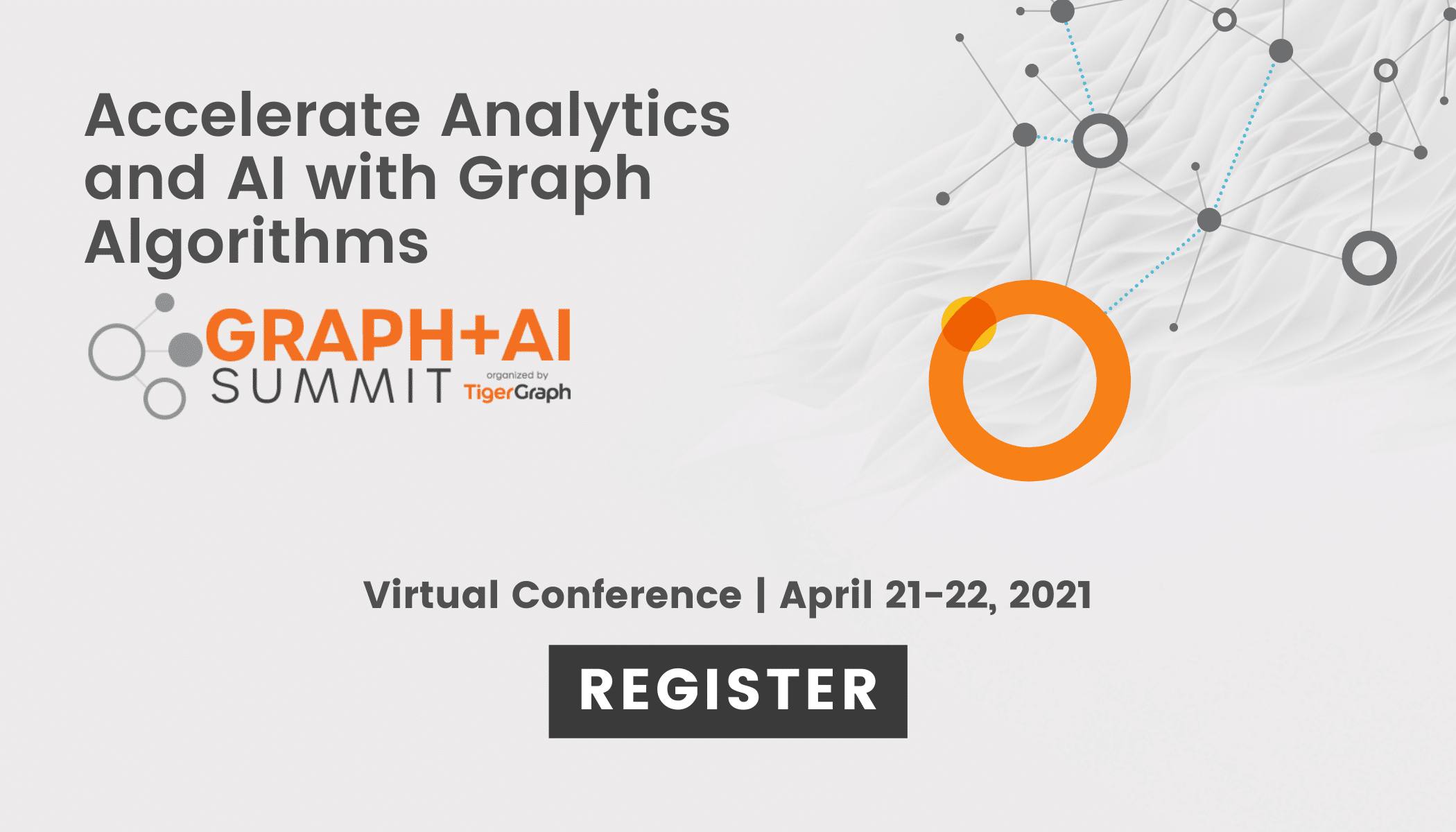 Graph AI | Graph + AI Summit Spring 2021 | TigerGraph