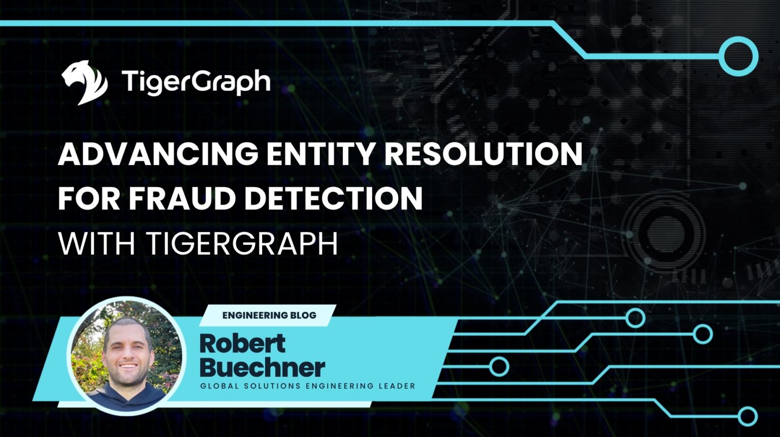Advancing Entity Resolution for Fraud Detection with Tige...